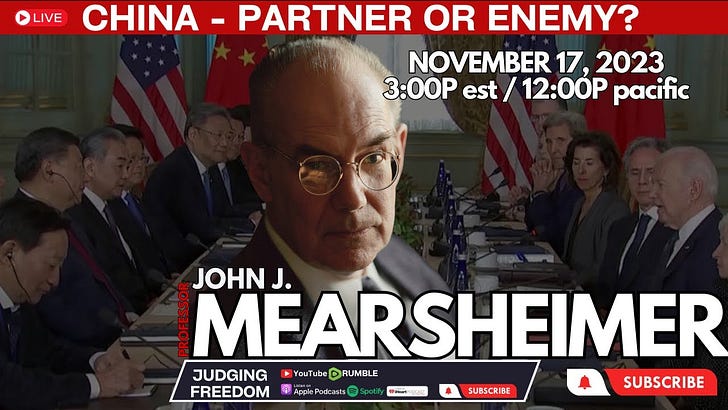 Latest Interview with The Judge - by John J. Mearsheimer