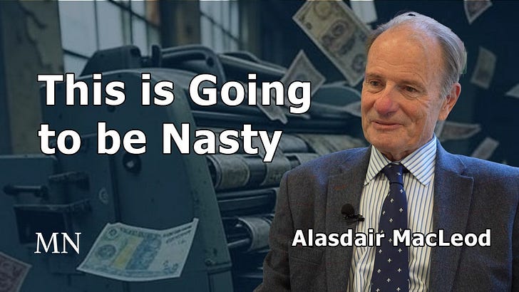 MacleodFinance Substack | Alasdair Macleod | Substack