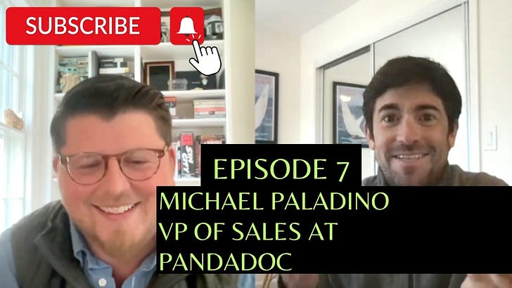 Episode 7: Michael Paladino VP of Sales @ PandaDoc