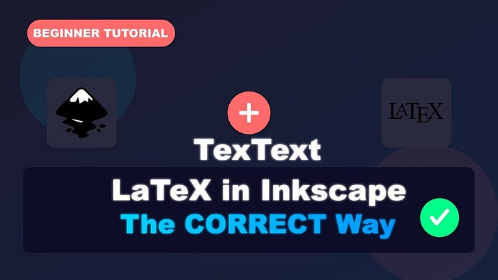 The Surprising Power of Writing LaTeX Equations Directly in Inkscape ...