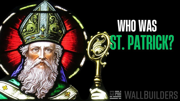 Who was St. Patrick? - WallBuilders’s Substack