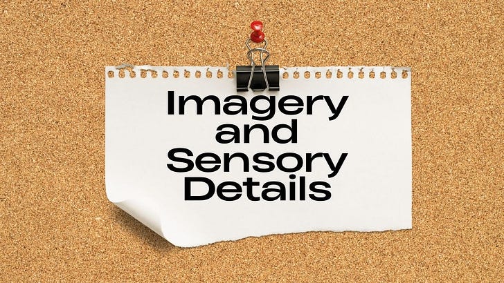 Imagery and Sensory Details - by Courtney Seiberling