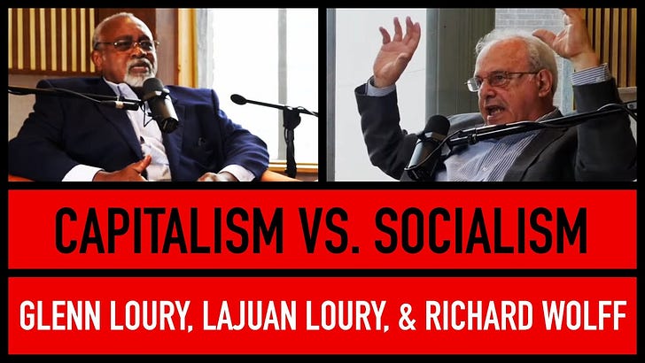 Richard Wolff and LaJuan Loury – Capitalism vs. Socialism