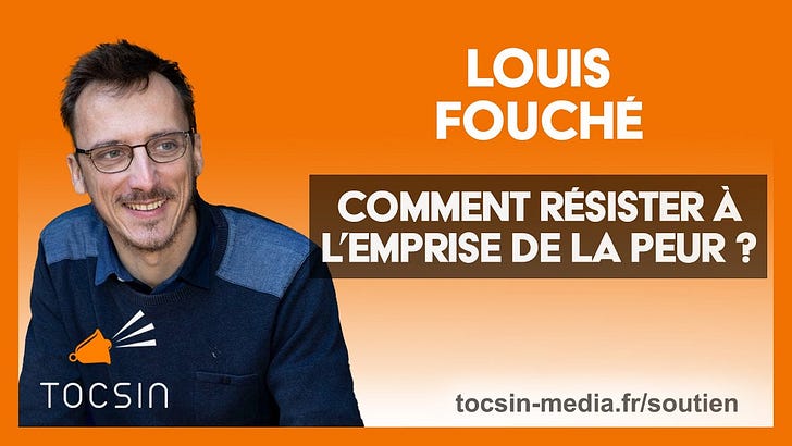 Louis Fouché : libérez-vous de la peur