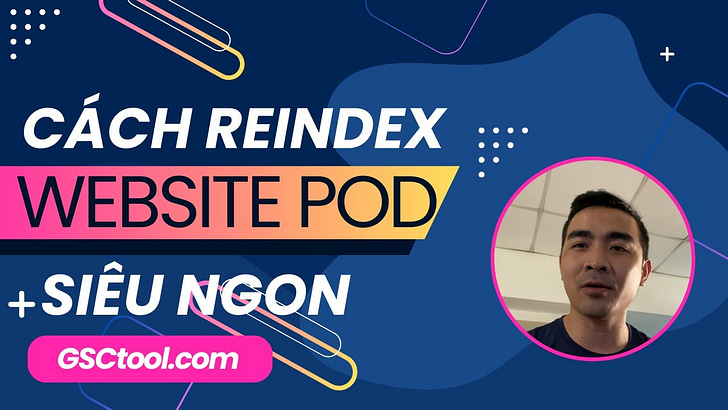 Cách Reindex website tốt nhất khi mất index google GSCtool.com Cách Reindex website tốt nhất khi mất index google GSCtool.com