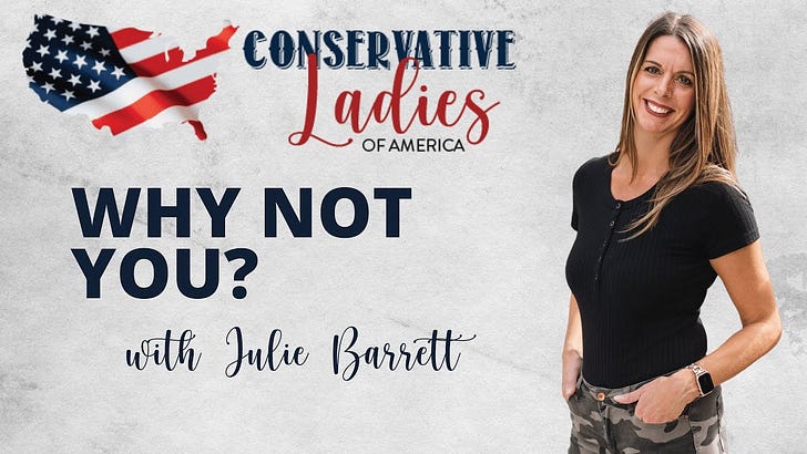 Why not you? - Conservative Ladies of America