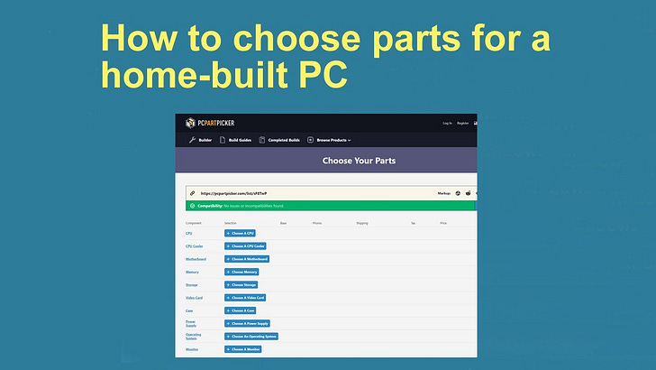 How to choose parts for a home-built PC - 10 tips for starting and ...