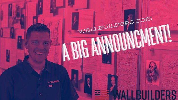 A Big Announcement - WallBuilders’s Substack