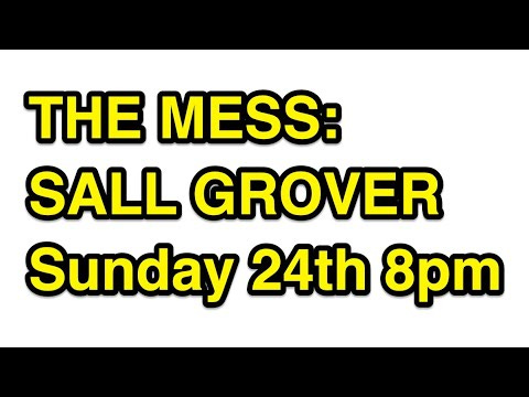 The Mess We're In: Sall Grover - by Arty Morty