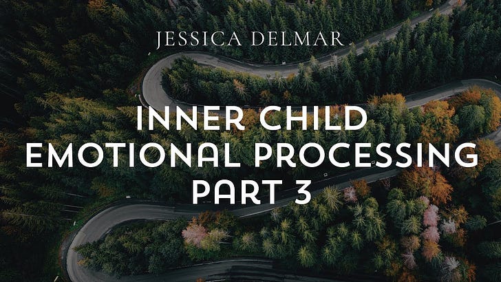 Inner Child Part 3: Emotional Processing