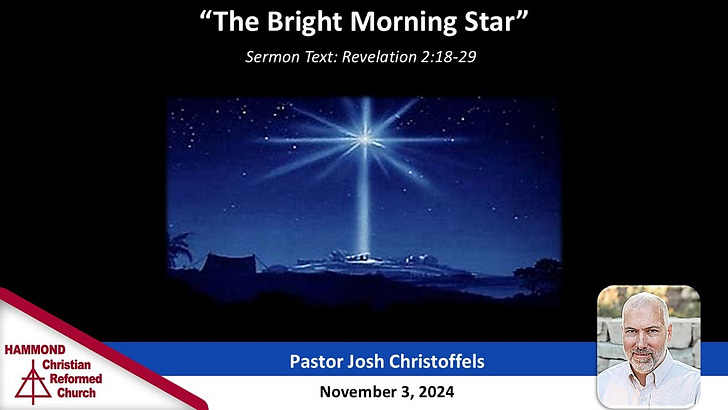 Revelation 2:18-29, The Bright Morning Star