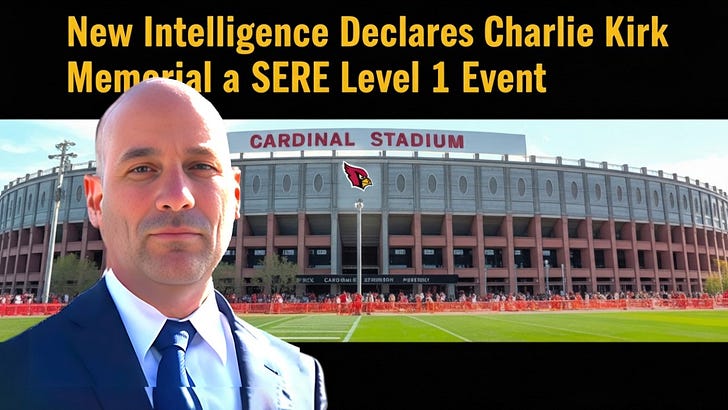 New Intelligence Declares Charlie Kirk Memorial a SERE Level 1 Event