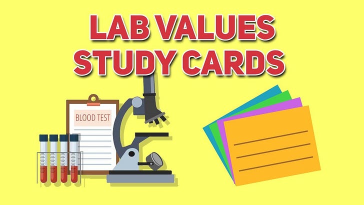 Medical Lab Values Flash Cards [ Study and Memorize ]