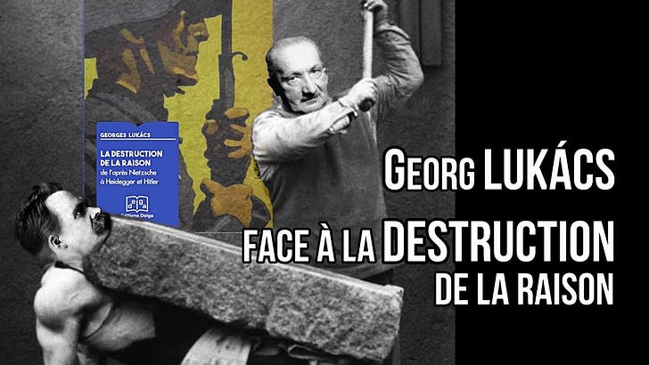 Georges LuKacs : la destruction de la raison