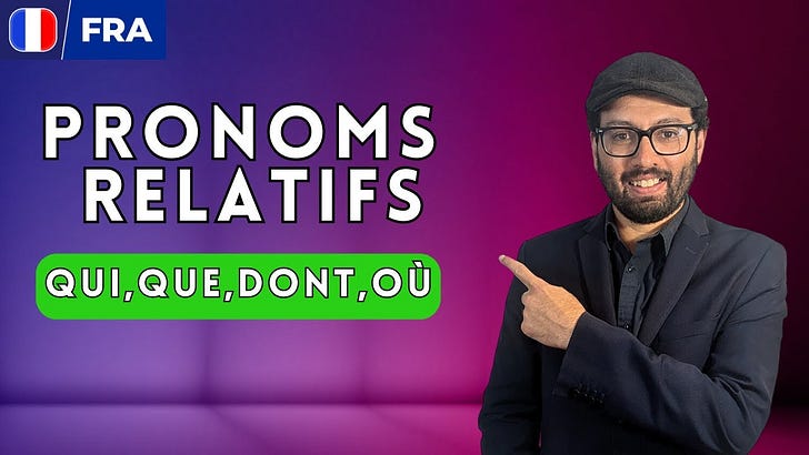 Maîtriser les Pronoms Relatifs français: Qui, Que, Dont, Où.