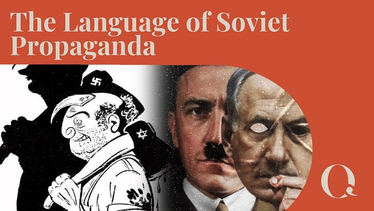 The Language of Soviet Propaganda - Quillette’s Substack