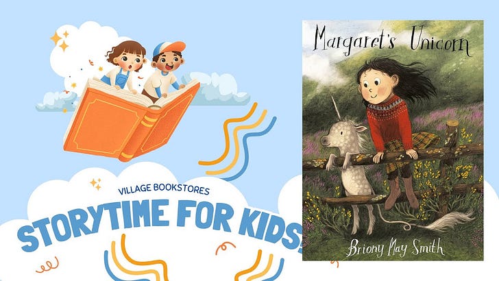 Storytime: Margaret’s Unicorn by Briony May Smith