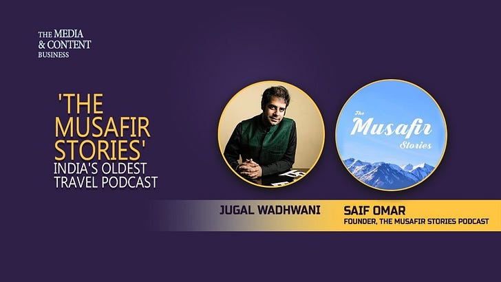 'The Musafir Stories' - India's oldest and most loved travel podcast